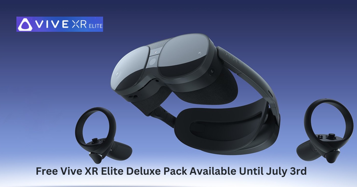 Free Vive XR Elite Deluxe Pack Available Until July 3rd